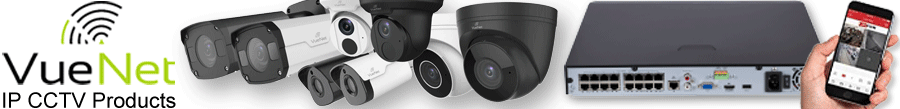 VueNet CCTV IP Cameras